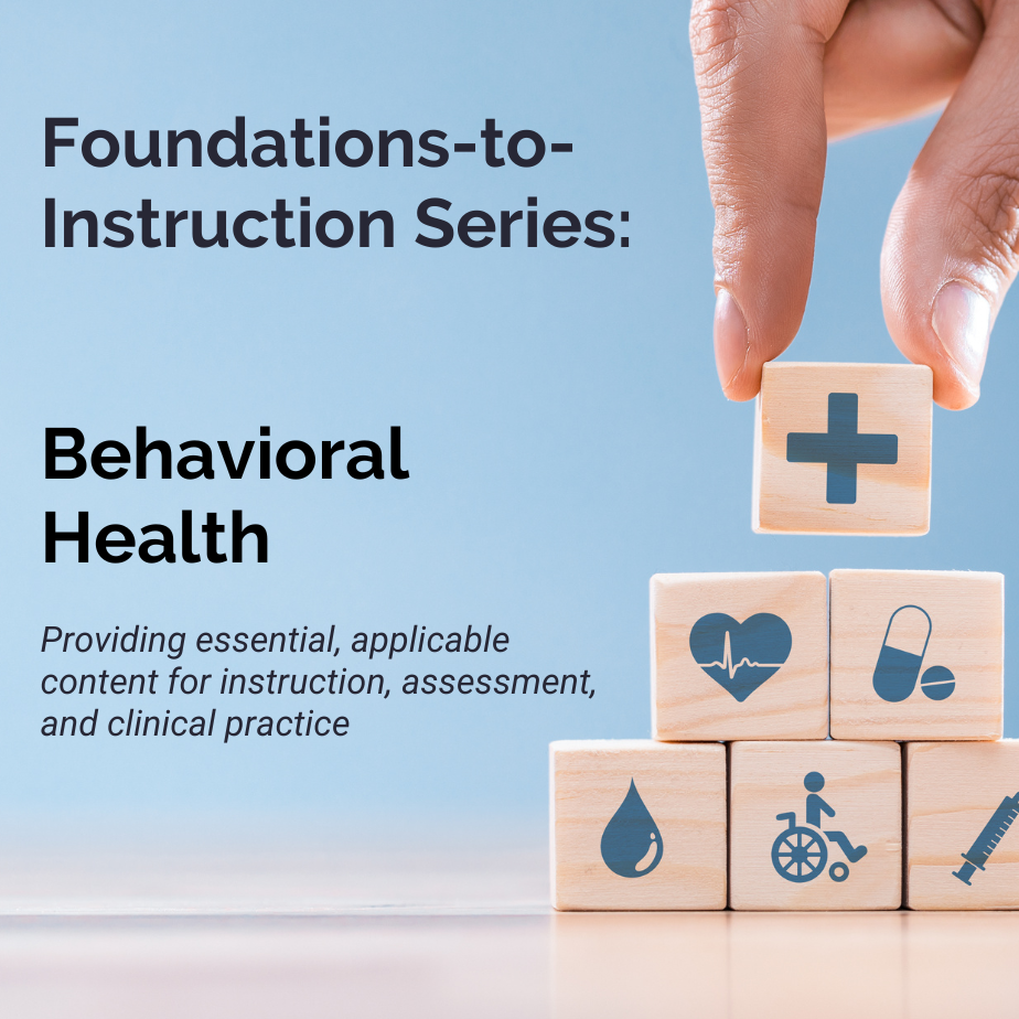 Foundations-to-Instruction Series: Behavioral Health - Association for ...